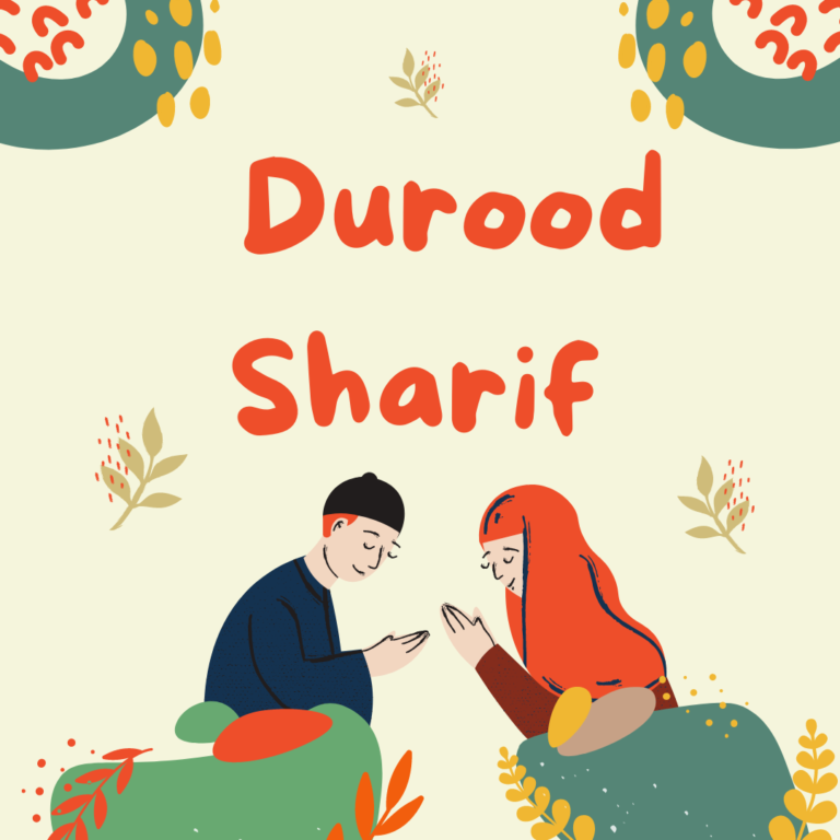 Durood Sharif | Great Benefits That You Want To Enjoy