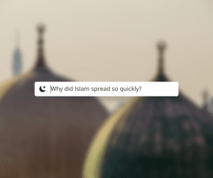 Why Did Islam Spread So Quickly? ... Let's Know