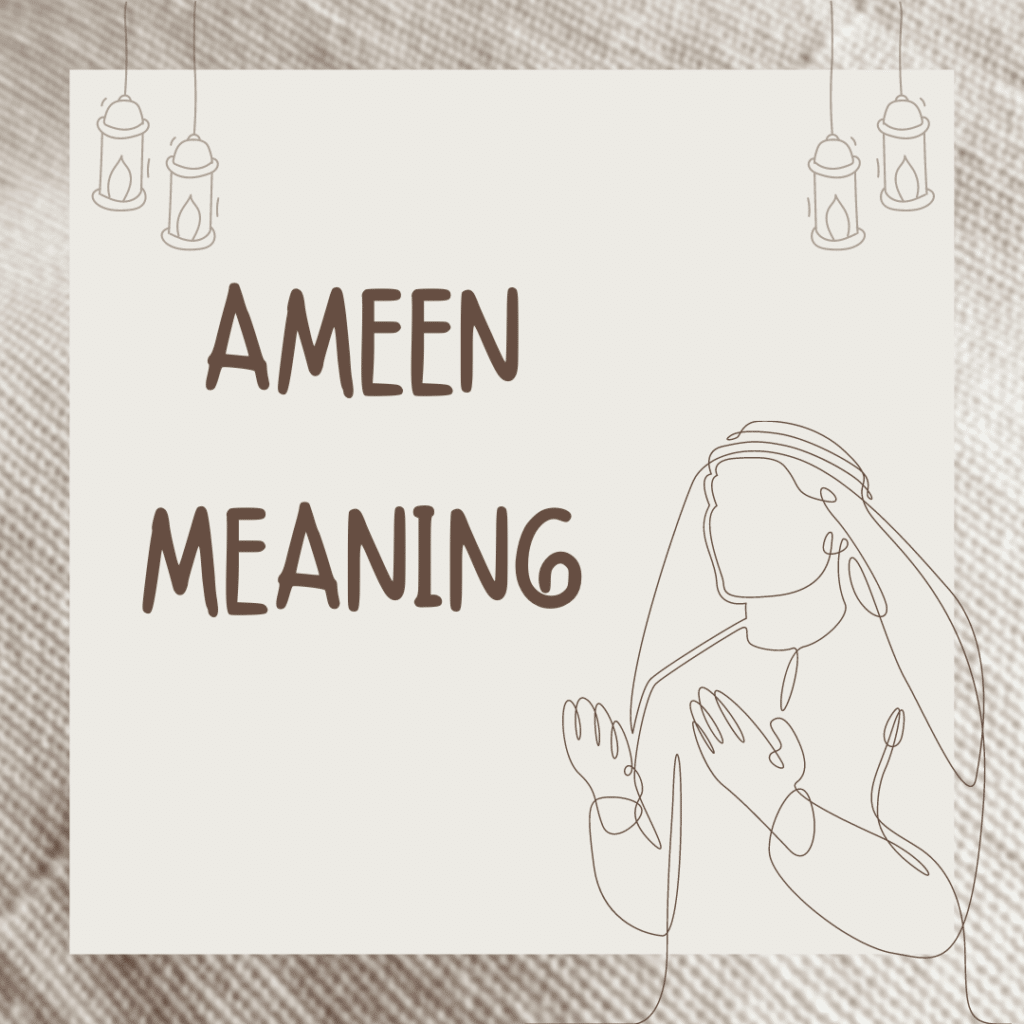 Ameen Meaning In English And Arabic | 9 Etiquettes Of Prayer