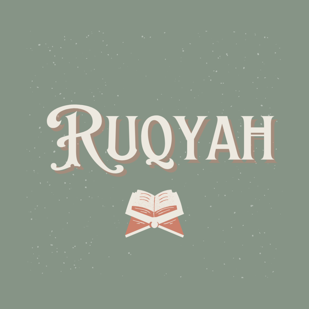 Ruqyah Meaning And All What You Need To Know About Ruqyah