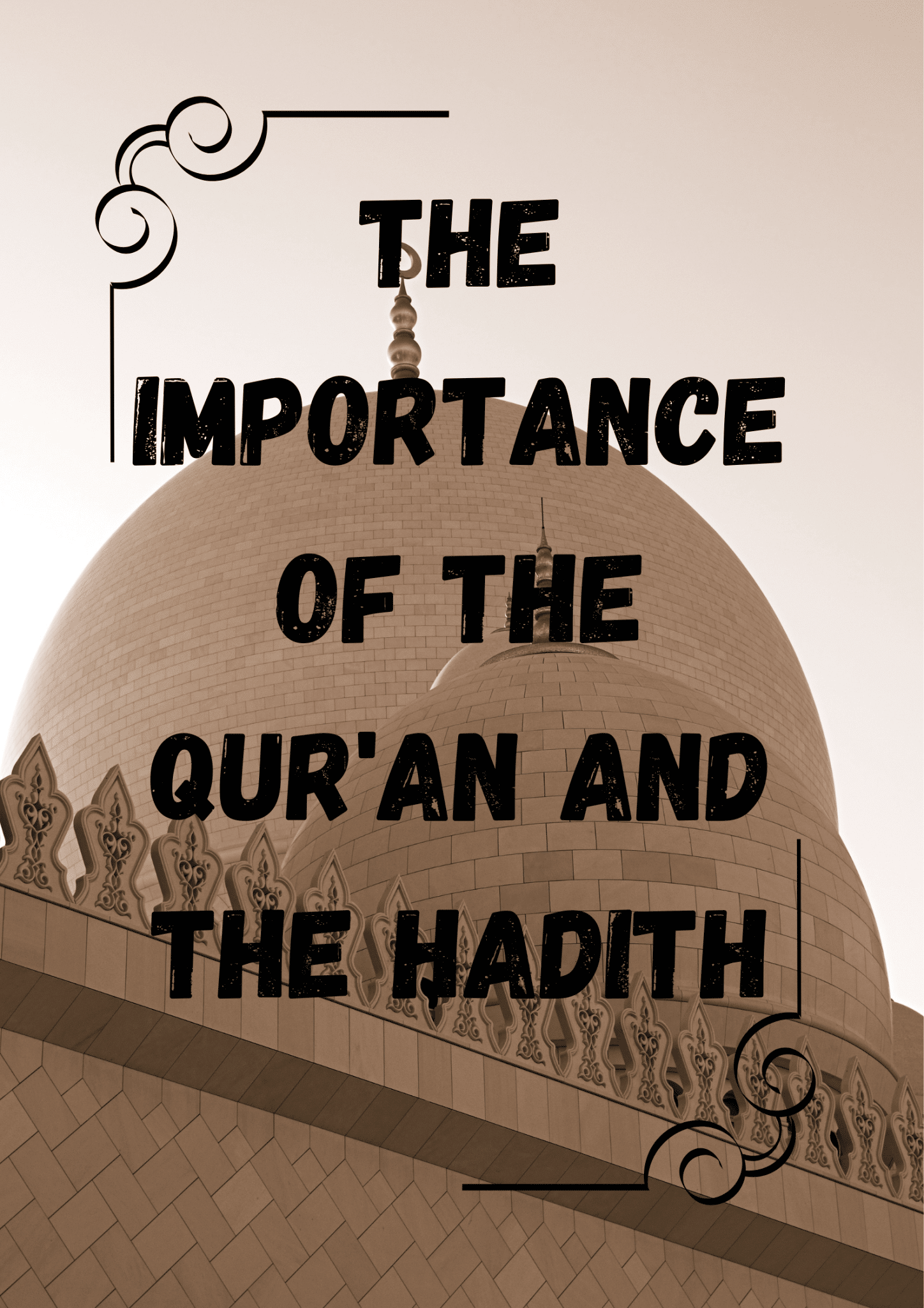 The Importance Of Quran And Hadith 5 Important Aspects You Should Know